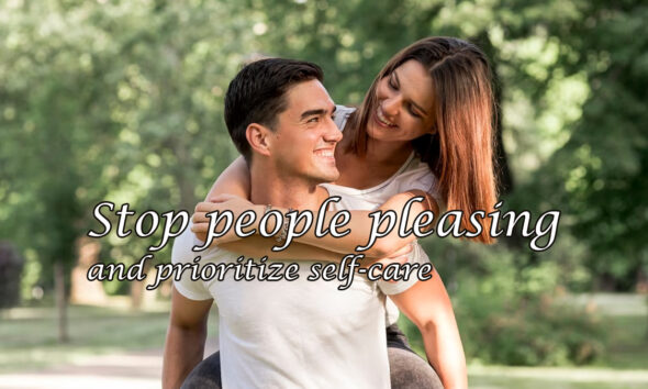 Are you always too nice to others? Stop people pleasing and prioritize ...