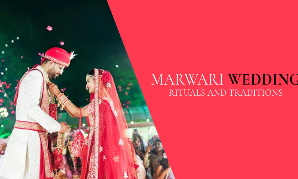 Marwari Wedding Rituals and Traditions: Celebrating Love - Article Powers